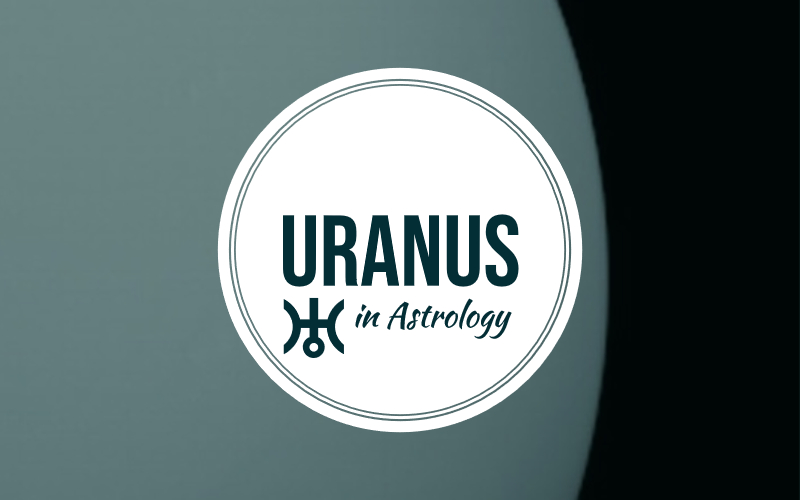 Uranus in Astrology: Its Effects and Living With It