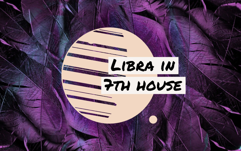 Libra in 7th House: Kind and Understanding