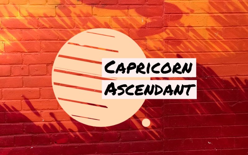 Capricorn Ascendant: Key Personality Traits of Capricorn Rising